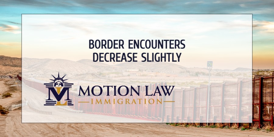 Border Encounters Decrease Slightly | Motion Law