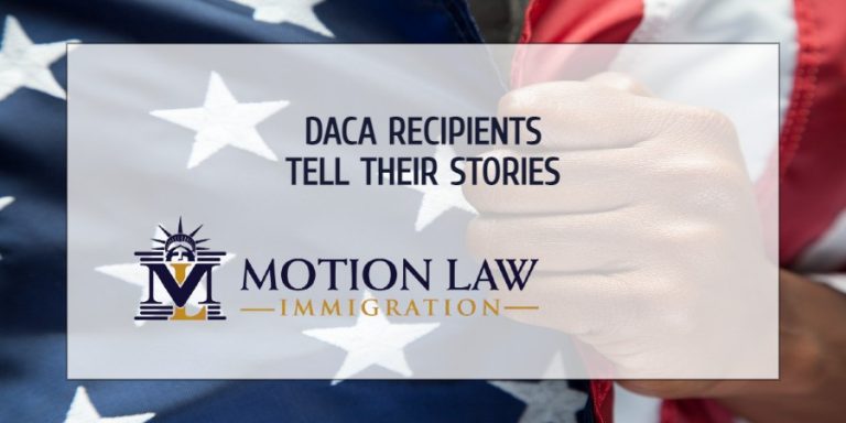 DACA Recipients Tell Their Stories | Motion Law Immigration