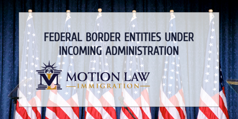 Federal Border Entities Under Incoming Administration | Motion Law ...