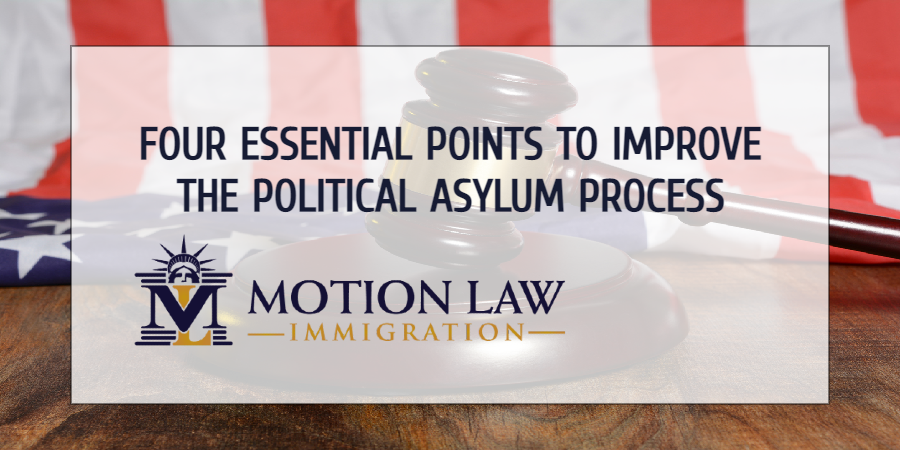 Four Essential Points to Improve the Political Asylum Process | Motion Law