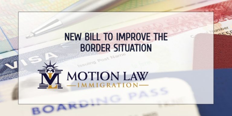 New Bill to Improve the Border Situation | Motion Law Immigration