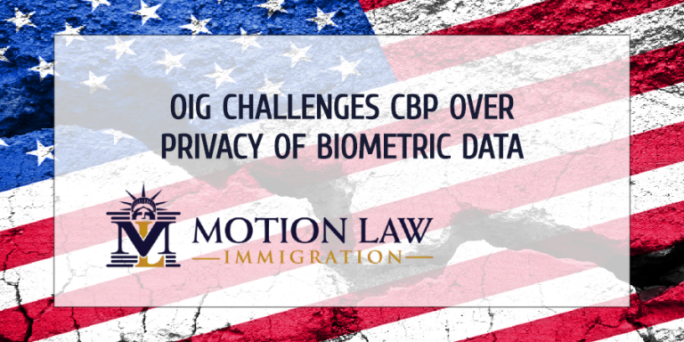 OIG Challenges CBP over Privacy of Biometric Data | Motion Law