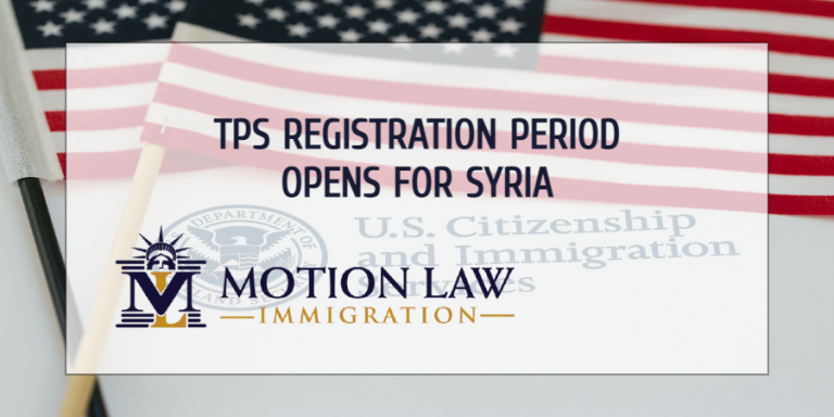 TPS Registration Period Opens for Syria | Motion Law