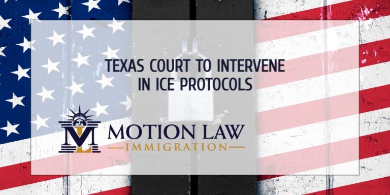 Texas Court to Intervene in ICE Protocols | Motion Law Immigration