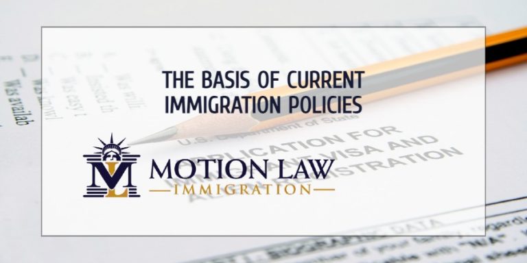 The Basis of Current Immigration Policies | Motion Law Immigration