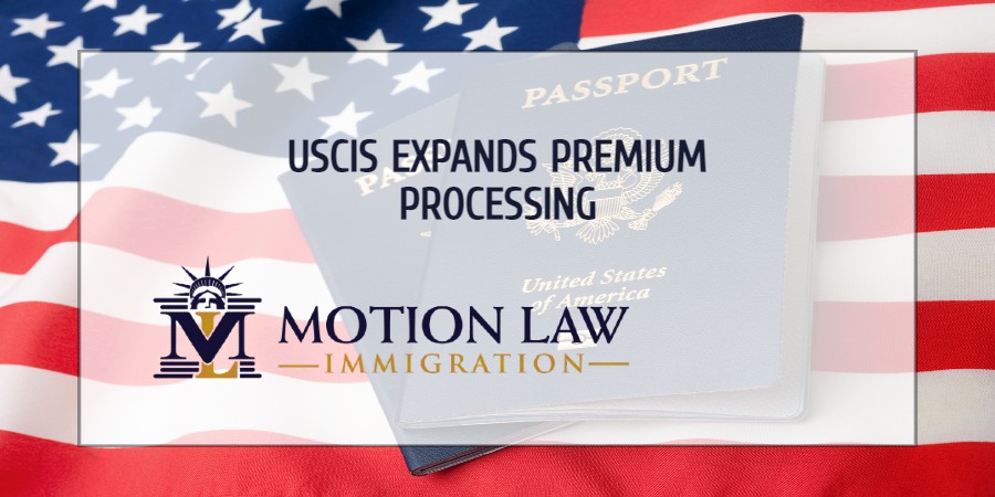 USCIS Expands Premium Processing | Motion Law USCIS Expands Premium Processing | Motion Law