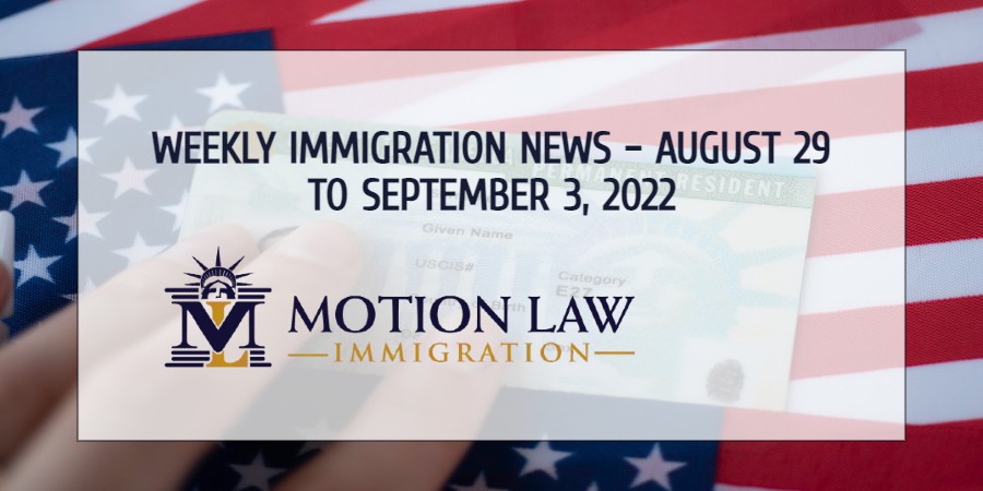 Weekly Immigration News – August 29 to September 3, 2022 | Motion Law